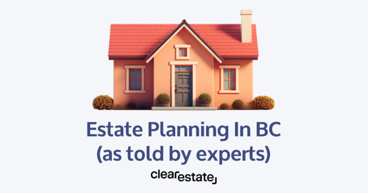 Estate Planning in BC: Navigating Wills, Trusts & More