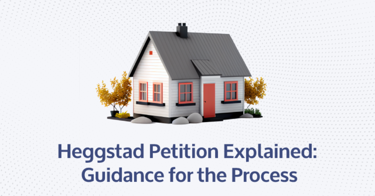 Heggstad Petition Explained: Guidance for the Process