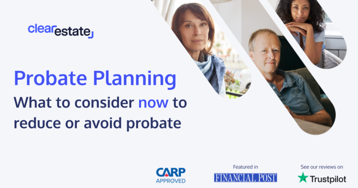 Reduce or avoid probate in Ontario with thoughtful planning