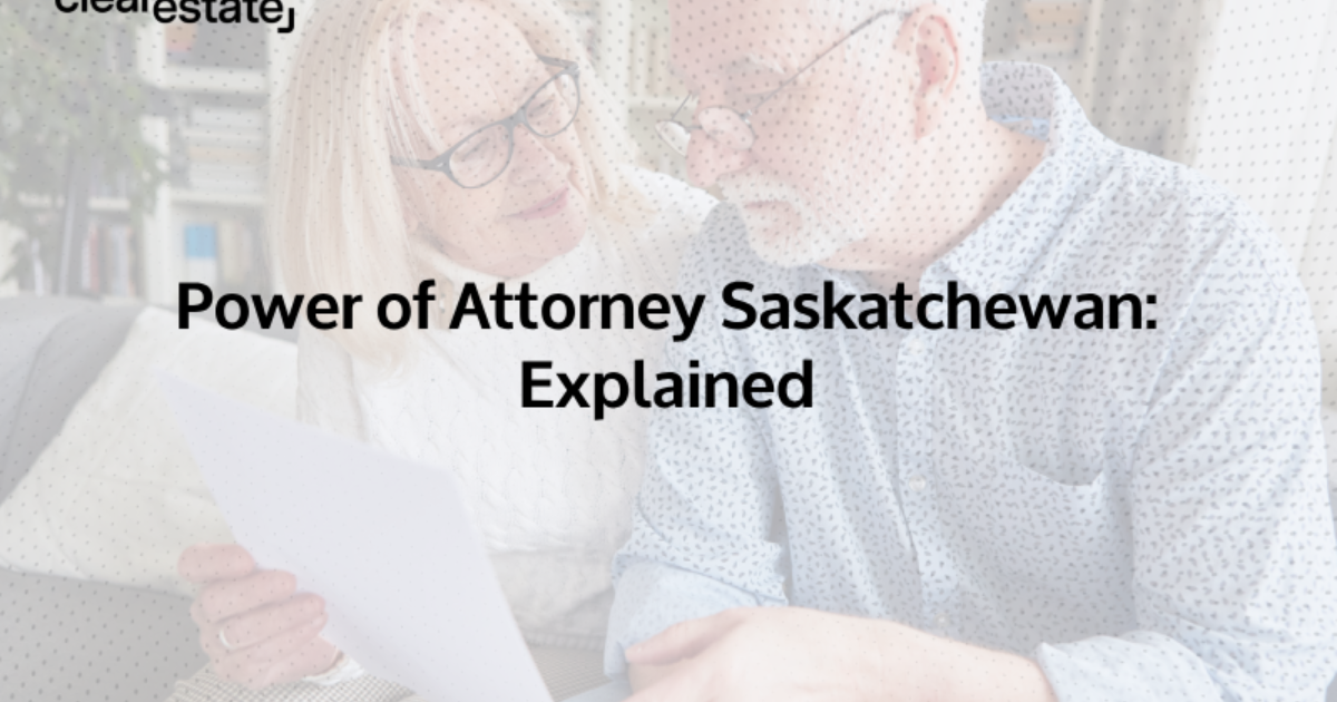 How to Set Up a Power of Attorney in Saskatchewan